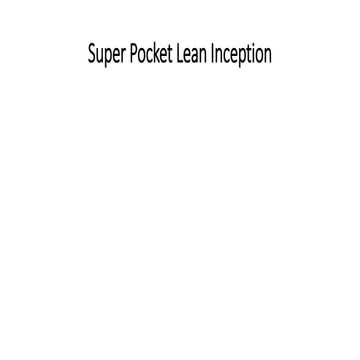 Super pocket lean inception | PPT
