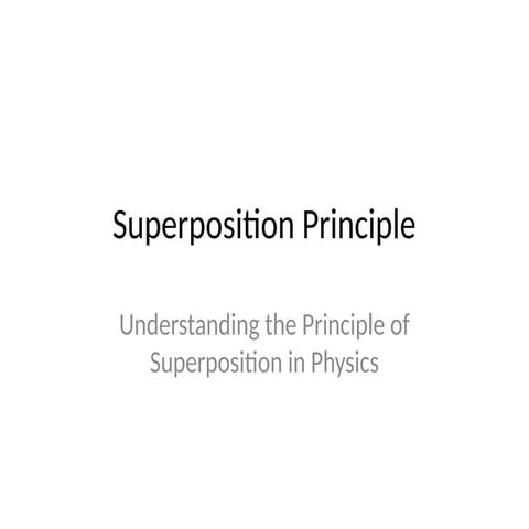 Superposition_Principle.pptx latest updated | PPT