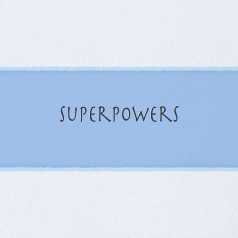 Superpowers | PPT