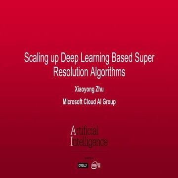 Scaling Up Deep Learning Based Super Resolution Algorithms Ppt 4386