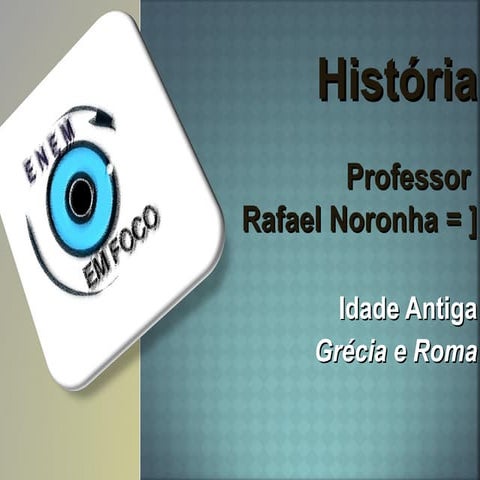 Super revisão enem em foco 03 - grécia e roma - rafa - aula 1 | PPT