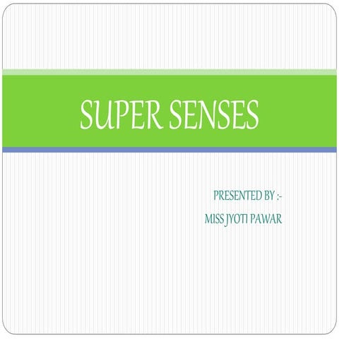 Super senses class 5 | PPTX