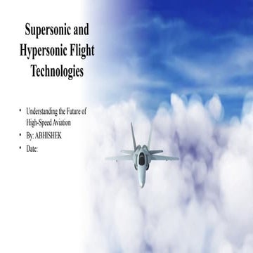 Super sonic flight technologies 10 page.pptx