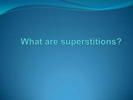Superstitions | PPTX | Islam | Religion & Spirituality