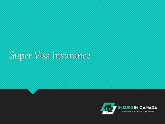 Complete guide to Canada Super visa.pdf | Health Insurance | Insurance