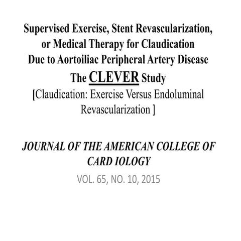 Supervised Exercise, Stent Revascularization, or Medical Therapy for ...