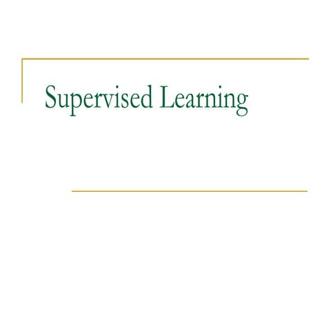 Supervised Learning Understanding It Threadbare Ppt