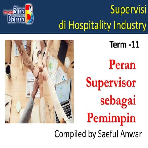 Supervisi Hospitality term-11 Supervisor sebagai pemimpin.pptx