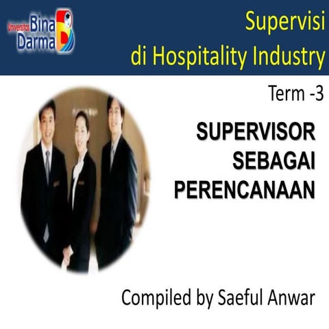 Supervisi Hospitality term-3 SUPERVISOR SEBAGAI PERENCANAAN.pptx