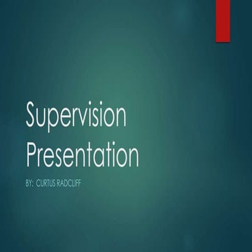 Supervision presentation Curt Radcliff | PPT