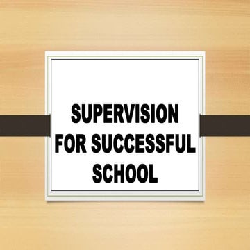 Supervisions for successful school | PPTX