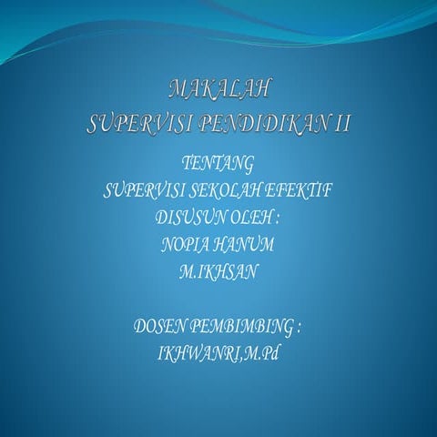 Supervisi pendidikan sekolah efektif | PPSX