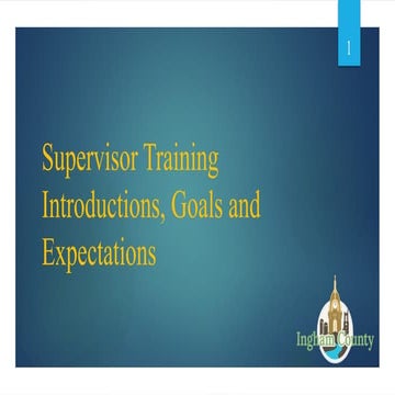 Supervisor Training Introductions, Goals and Expectations..pptx