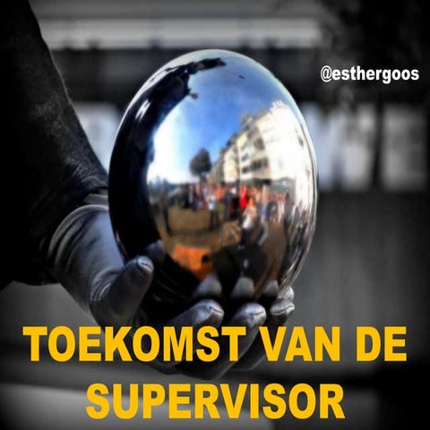 Webcare & de toekomst van de supervisor | PPTX