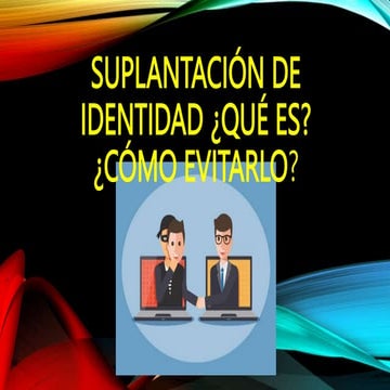 Suplantación de identidad ¿Qué es.pptx