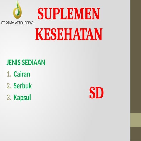SUPLEMEN KESEHATAN rencana produksi bentuk sediaan.pptx