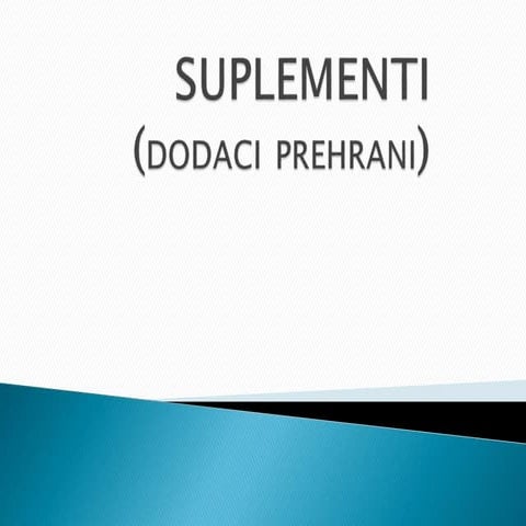 Suplementi (dodaci prehrani) | PPTX