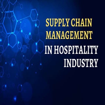 Supply Chain Management in Hospitality Industry(Chapter 1) | PPTX