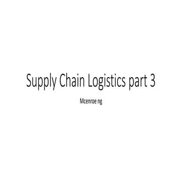 Supply chain logistics part 3 | PPTX | Logistics and Transportation ...