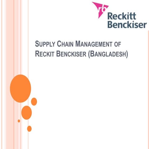 Supply chain management of Reckitt Benckiser | PPTX