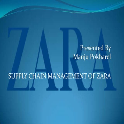 Supply chain management of ZARA | PPTX