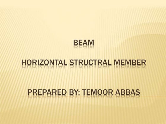 Types of loads, beams, support and support reaction calculation | PPTX