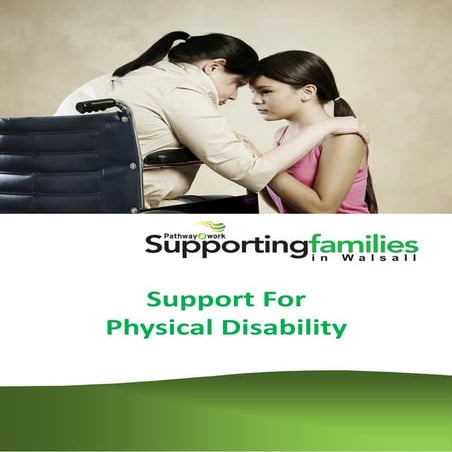 Support for Physical Disability, Pathway2work, Supporting families in ...