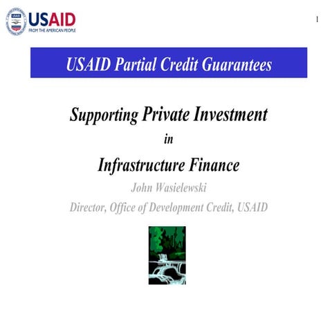 Supporting Private Investment in Infrastructure Finance | PPT
