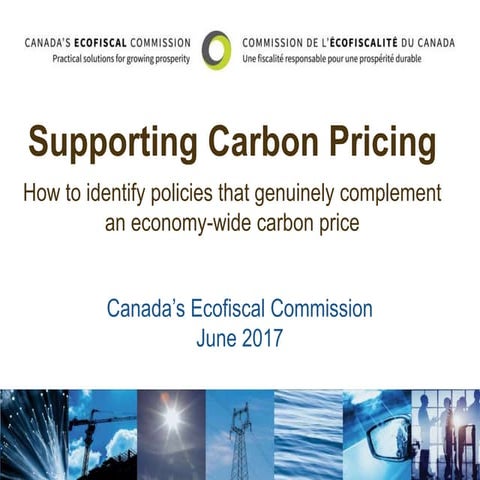 Supporting Carbon Pricing: complementary climate policies that work with carbon pricing | PPT