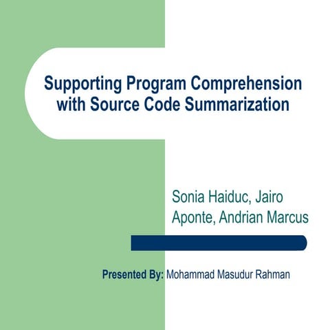 Supporting Program Comprehension With Source Code Summarization Ppt 