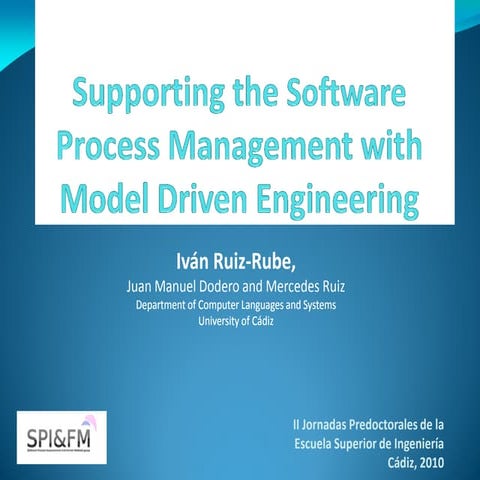 Supporting the software process management with model driven engineering | PDF