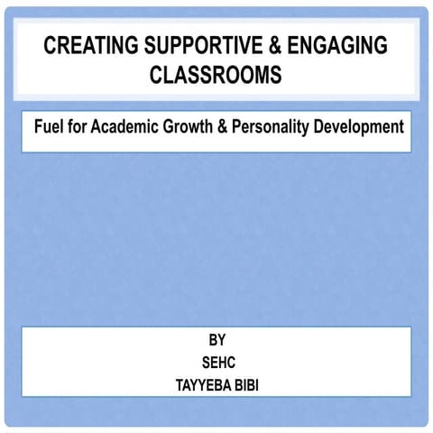 Supportive_Engaging_Classrooms_Presentation.pptx