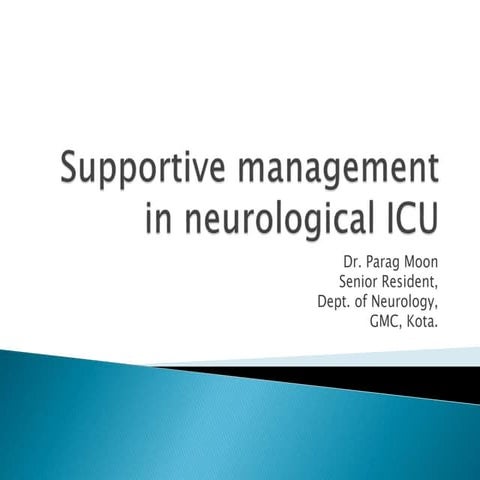 Supportive management in neurological icu | PPTX