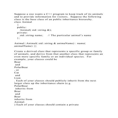 Suppose a zoo wants a C++ program to keep track of its animals and t.docx