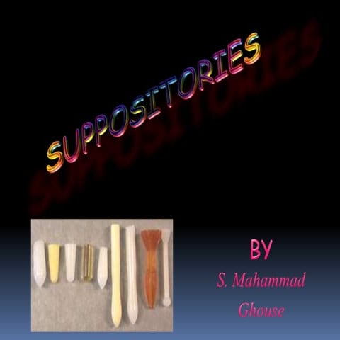 Suppositories | PPTX | Chemistry | Science
