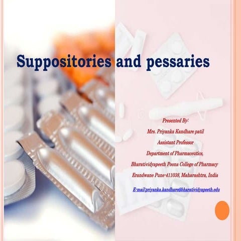 Suppositories and pessaries by Priyanka Kandhare | PPTX