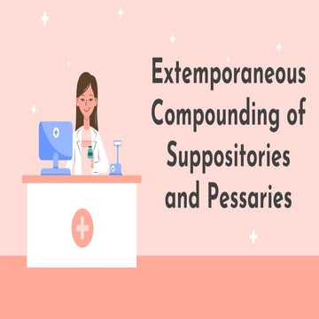 SUPPOSITORIES AND ITS TYPES, BASES, INCOMPATIBILITY | PDF