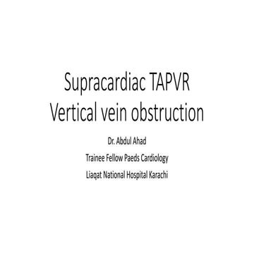 Supracardiac TAPVR with obstructive.pptx