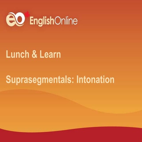 Suprasegmentals; intonation | PPTX