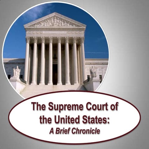 The Supreme Court Of The United States: A Brief Chronicle | PPTX ...