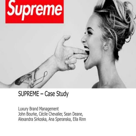 Managing Luxury Fashion Brands in Global Markets - Supreme | PPTX