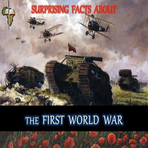Suprising Facts about World War One | PDF