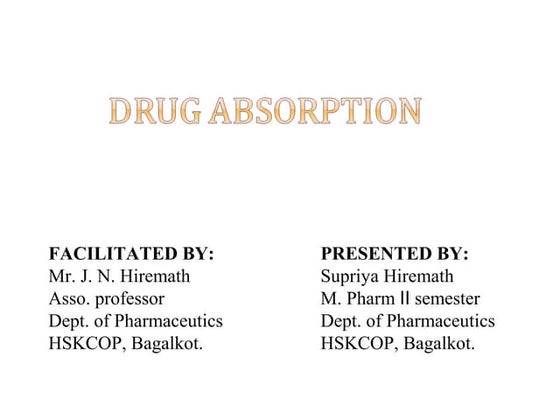 Biopharmaceutics: Mechanisms of Drug Absorption | PPT