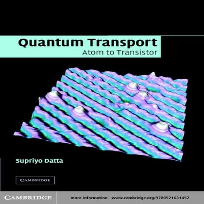 Supriyo datta quantum_transport_atom_to_transistor__2005(1) | PDF