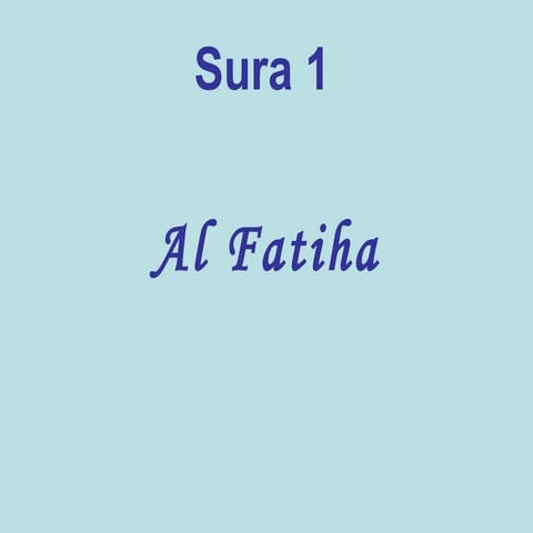 Sura 1 | PPT | Islam | Religion & Spirituality