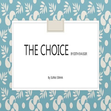 The Choice by Dr. Edith eva eger | PPT