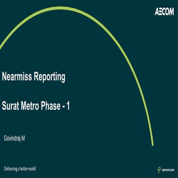 Metro projects Nearmiss Reporting and its importance.pptx