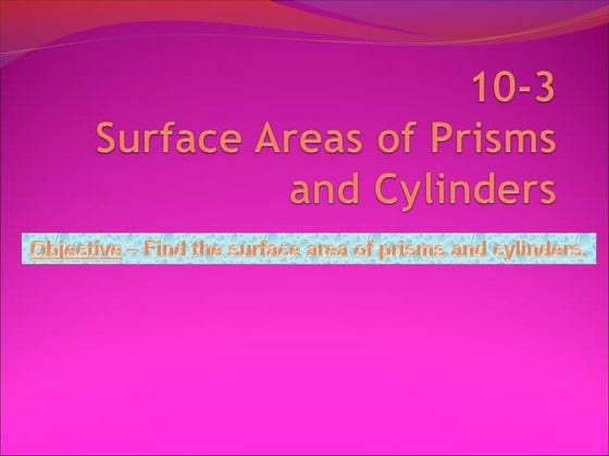 12 2 surface areas of prisms and cylinders lesson | PPT