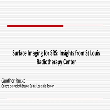 Surface Imaging for SRS Insights from St Louis Radiotherapy Center ...