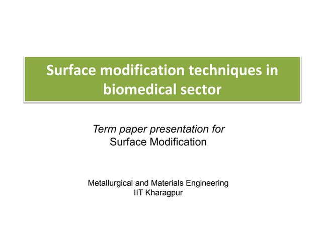 Surface Modification Techniques In Biomedical Sector Ppt